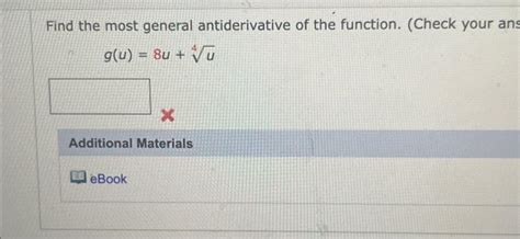 Solved Find The Most General Antiderivative Of The Function