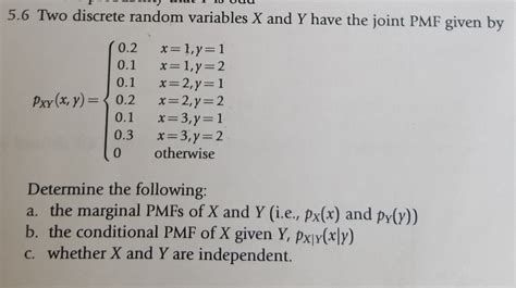Solved 5 6 Two Discrete Random Variables X And Y Have The