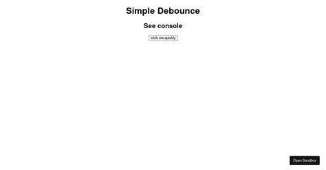 Simple Debounce In React Codesandbox