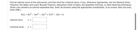 solved find all rational zeros of the polynomial and then