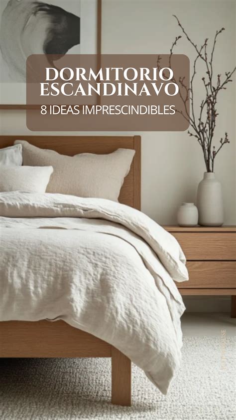Cómo Crear Un Dormitorio Escandinavo 8 Ideas Imprescindibles Dormitorio Estilo Nordico
