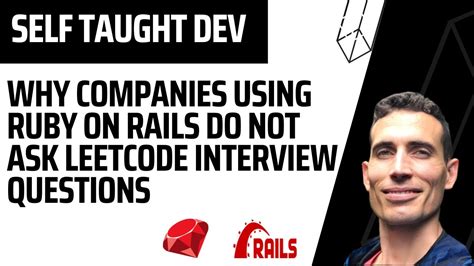 Why Companies Using Ruby On Rails Dont Ask Leetcode Interview