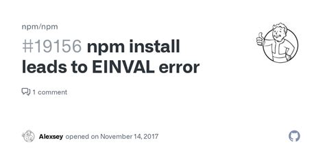 Npm Install Leads To Einval Error · Issue 19156 · Npmnpm · Github