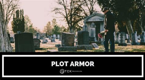 Plot Armor What It Is And How To Believably Protect Your Characters