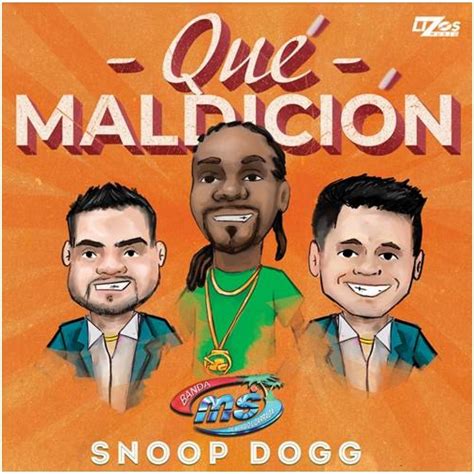 Escucha Aquí La Nueva Canción De Snoop Dogg Y La Banda Ms Se Hace En