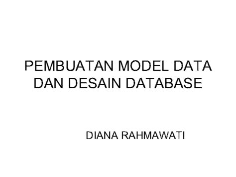 Pdf Pembuatan Model Data Dan Desain Database