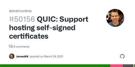QUIC Support Hosting Self Signed Certificates Issue Dotnet Runtime GitHub