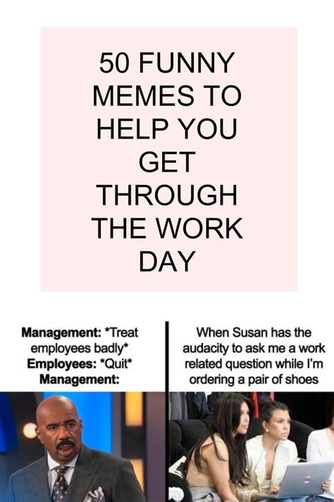 50 Funny Memes To Help You Get Through The Work Day Funny Memes