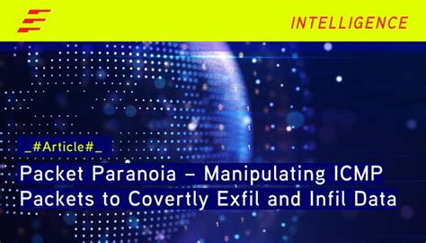 packet paranoia how to use icmp packets to exfil and infil data
