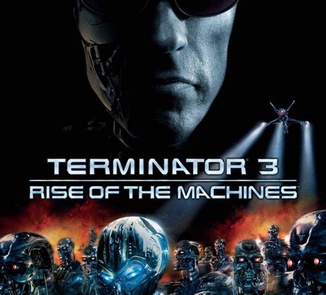 Chronological Snobbery Terminator 3 Rise Of The Machines 2003