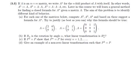 Solved If A Is An M Xm Matrix We Write An For The N Fold Chegg Com