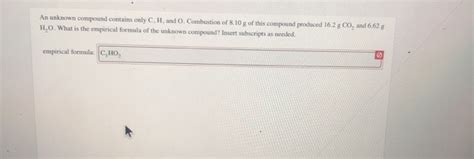 Solved An Unknown Compound Contains Only C H And O Chegg Com