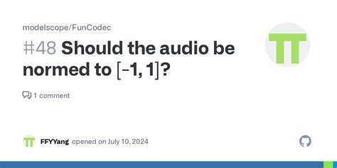 Should The Audio Be Normed To 1 1 · Issue 48 · Modelscope