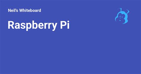 Raspberry Pi Neils Whiteboard