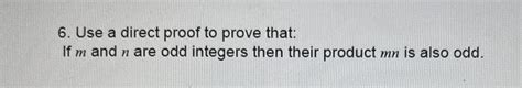 Solved Use A Direct Proof To Prove Thatif M ﻿and N ﻿are Odd