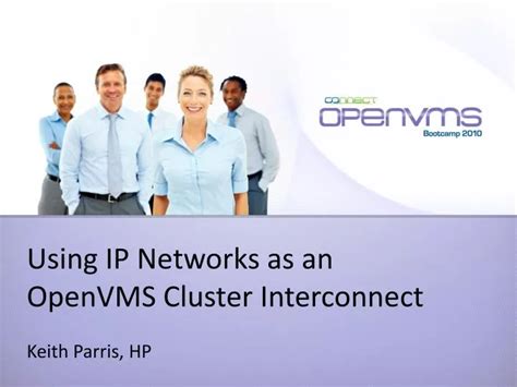 PPT Using IP Networks As An OpenVMS Cluster Interconnect Keith Parris HP PowerPoint