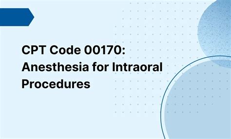 Cpt Code 00170 Anesthesia For Intraoral Procedures