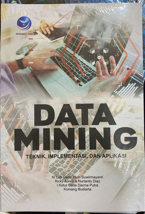 Data Mining Teknik Implementasi Dan Aplikasi 2023