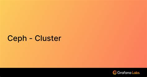 Ceph Cluster Grafana Labs
