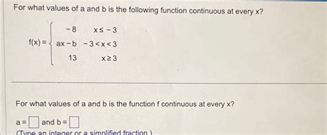 Solved For What Values Of A And B ﻿is The Following Function