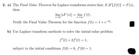 solved 2 a the final value theorem for laplace transforms