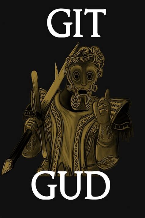 Git Gud Posters Redbubble Git Gud Posters Redbubble