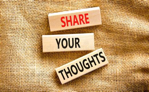 Share Your Thoughts Symbol Concept Words Share Your Thoughts On Beautiful Wooden Blocks Stock
