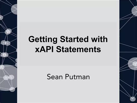 getting started with xapi statements ppt