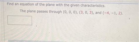 Solved Find An Equation Of The Plane With The Given Chegg Com