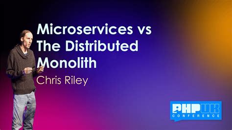 Microservices Vs The Distributed Monolith Chris Riley Youtube