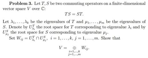 Solved Problem 3 Let T S Be Two Commuting Operators On A