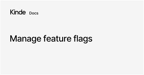 Manage Feature Flags Kinde Docs