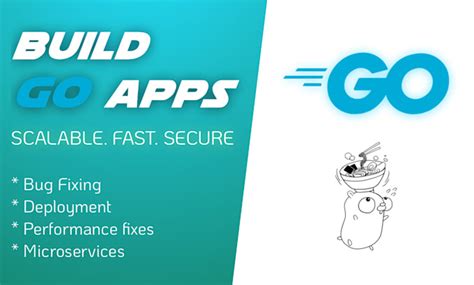 Develop Scalable And Fast Golang Applications By Psnappz Fiverr