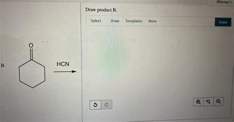 Solved Attempt Draw Product B B Of Draw Product C Chegg