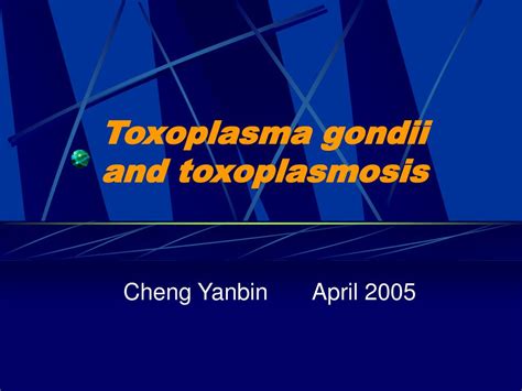 Ppt Toxoplasma Gondii And Toxoplasmosis Powerpoint Presentation Free