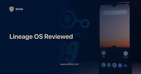 How To Install Customize And Optimize Lineage Os Lineage Os Reviewed