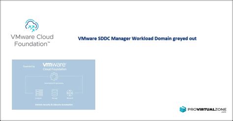 vmware sddc manager workload domain greyed out