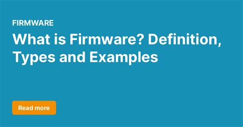 What Is Firmware Definition Types And Examples Glossary