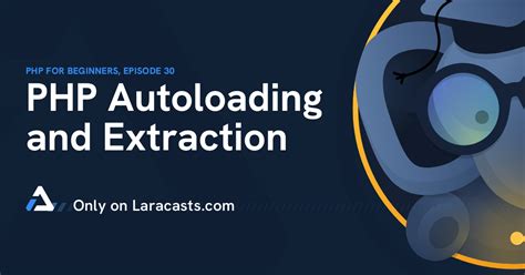 Php Autoloading And Extraction