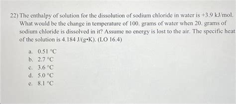 Solved The Enthalpy Of Solution For The Dissolution Of Chegg