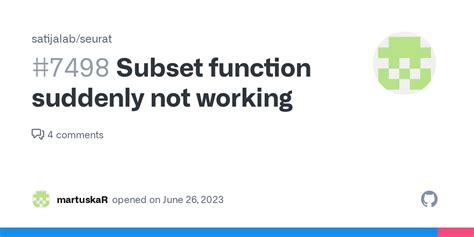 subset function suddenly not working · issue 7498 · satijalab seurat