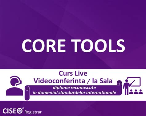 Core Tools Curs Live La Sala Cursuri Ciseo Registrar