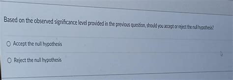 Solved Question 12 2 Pts Now Imagine That You Conducted A