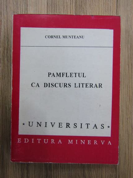 Cornel Munteanu Pamfletul Ca Discurs Literar Cumpără