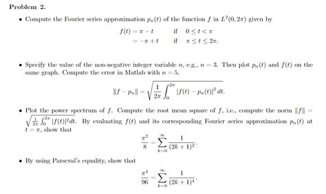 Solved Problem Compute The Fourier Series Approximation Chegg