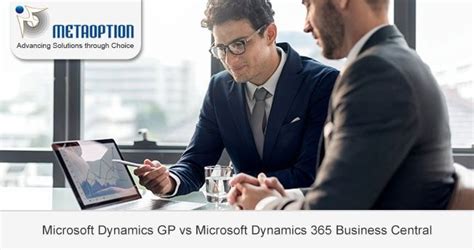 Microsoft Dynamics Gp Vs Microsoft Dynamics 365 Business Central R Businesscentral365