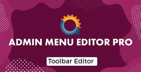 download admin menu editor pro wp toolbar editor v1 5 1 free