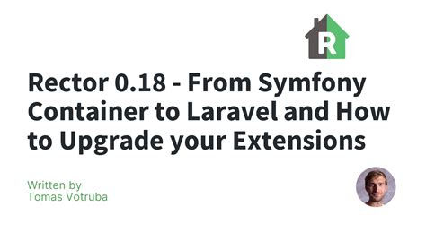 Rector Automated Way To Instantly Upgrade And Refactor Any Php Code