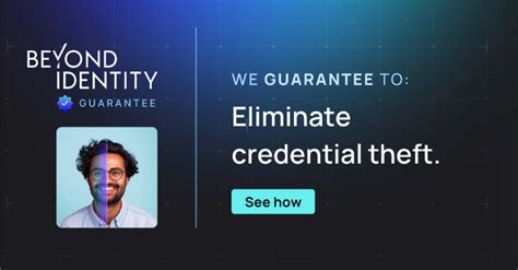 Say Goodbye To Phishing Must Haves To Eliminate Credential Theft