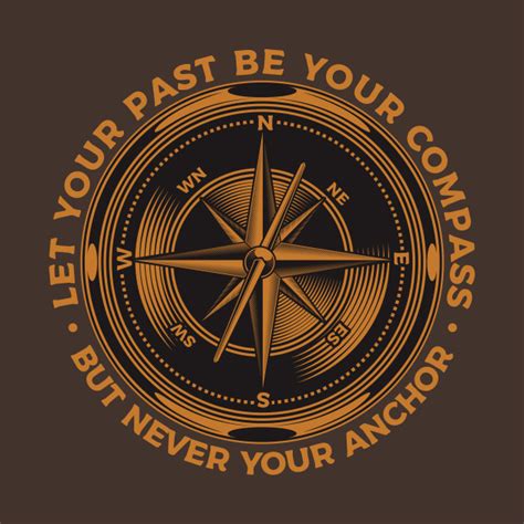 Quotes Of Compass Quotes To Live By T Shirt Teepublic